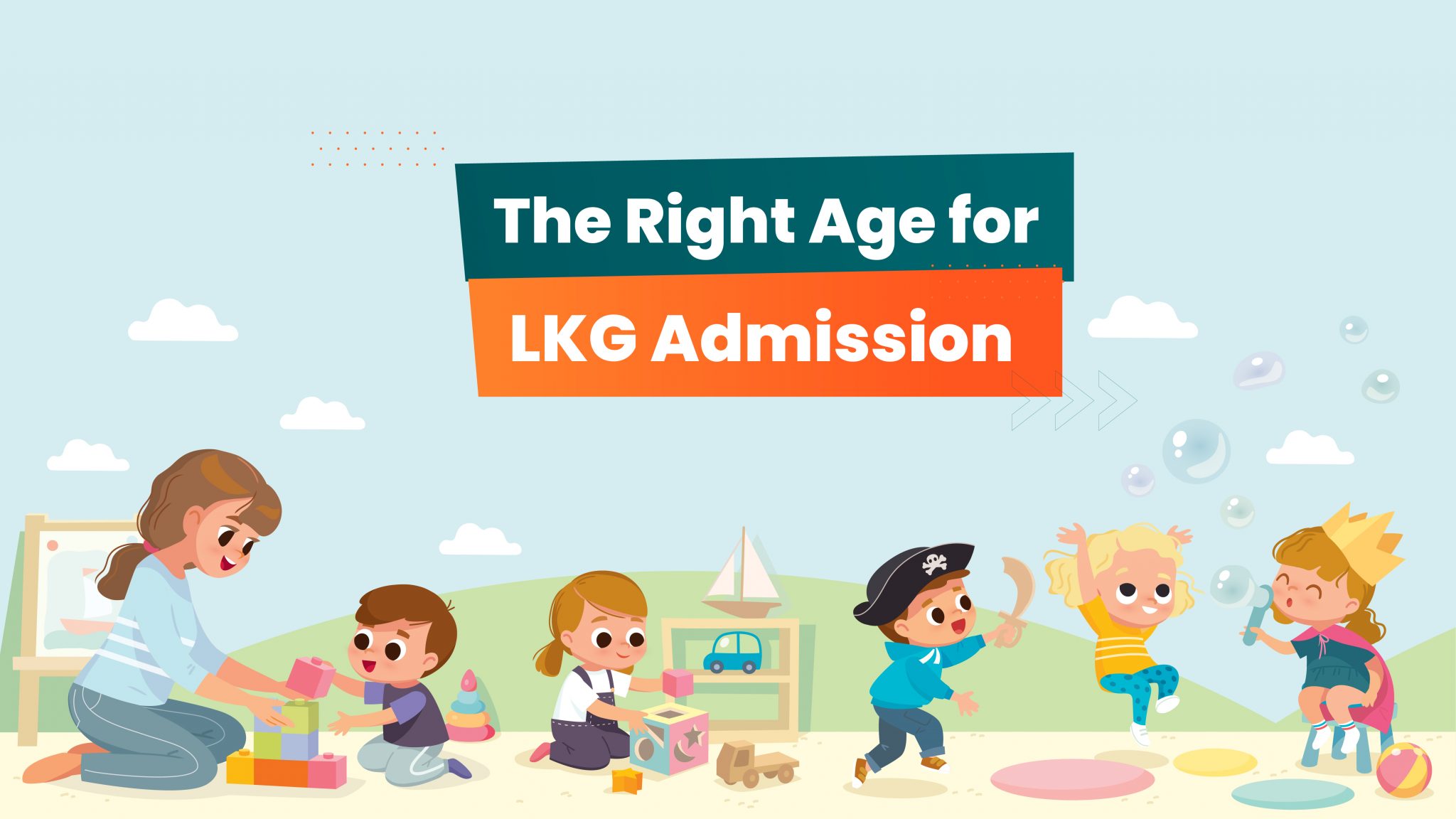 Right Age for LKG Admission